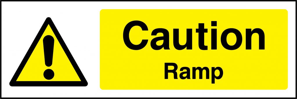 Caution ramp sign - Warning General > Landscape Signs - We Do Safety Signs