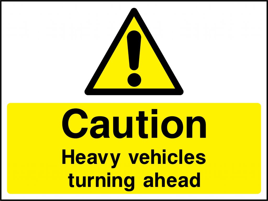 Caution heavy vehicle sign - Construction / Site Safety > Warning - We ...