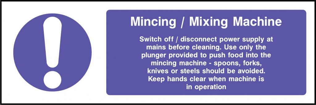 Mincing/mixing machine sign - Food Processing & Hygiene > Mandatory ...