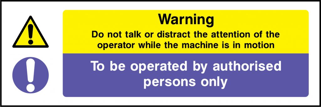 Warning do not distract the operator's attention sign - Food Processing ...