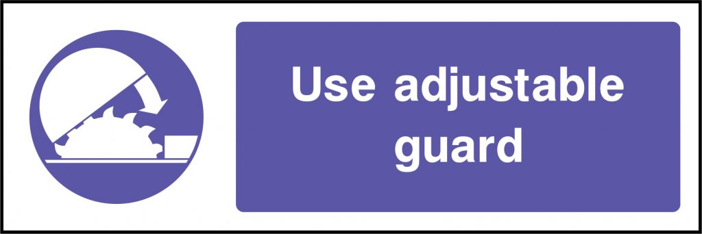Use adjustable guard sign - Mandatory Machinery & General - We Do ...