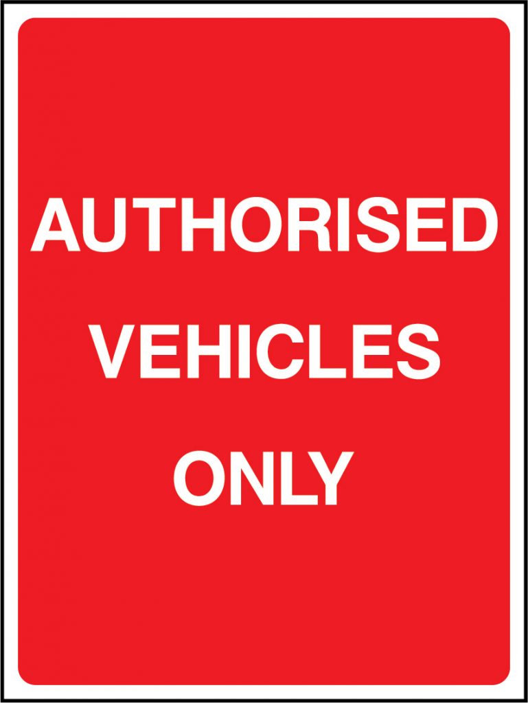Authorised vehicles only sign - Parking > Prohibition - We Do Safety Signs
