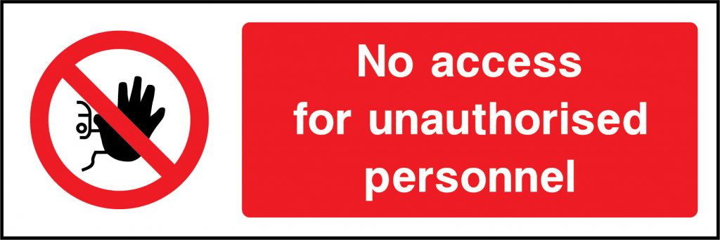 No access for unauthorised personnel sign - Prohibition Access ...