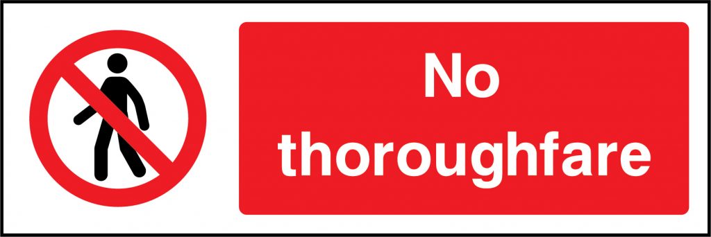 No thoroughfare sign - Prohibition Access Restricted - We Do Safety Signs