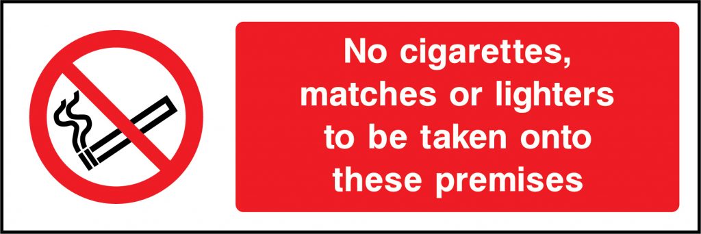 No cigarettes, matches or lighters on premises sign - Prohibition ...
