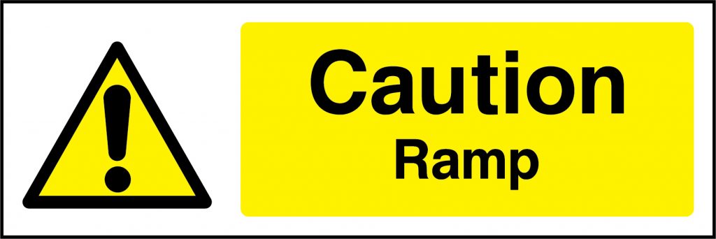 Caution ramp sign - Warning General > Landscape Signs - We Do Safety Signs