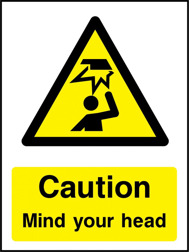 Caution mind your head portrait sign - Warning General > Portrait Signs ...
